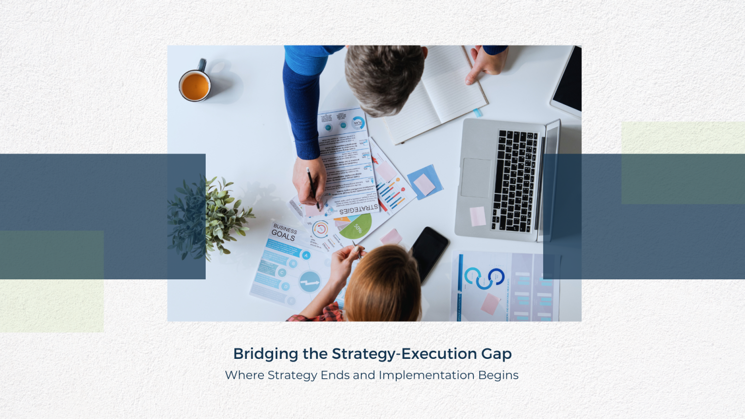 Bridging the Strategy-Execution Gap: Where Strategy Ends and ...