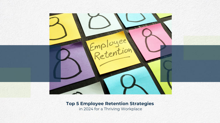 Top 5 Employee Retention Strategies in 2024 for a Thriving Workplace ...